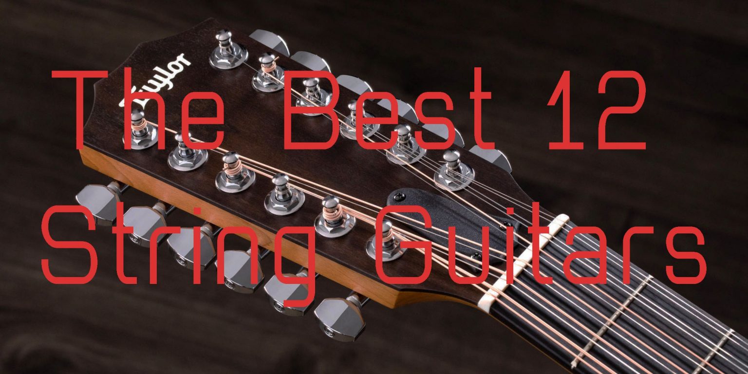 The best 12 string guitars in 2026: reviewed and rated